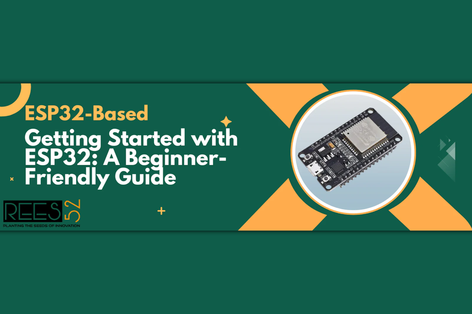 Getting Started With Esp32 A Beginner Friendly Guide Rees52